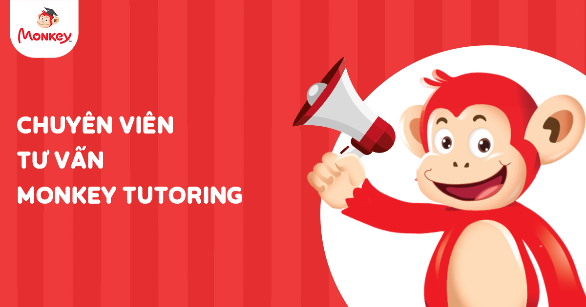Tuyển Dụng Chuyên Viên Tư Vấn Monkey Tutoring